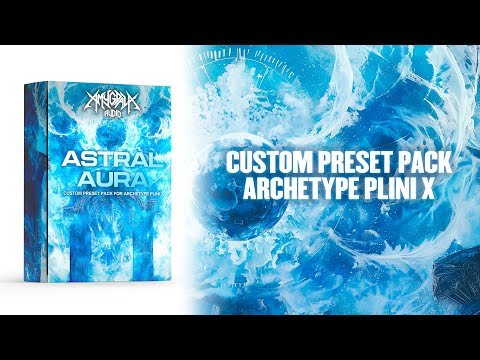 Astral Aura - Custom Preset Pack for Archetype Plini X
